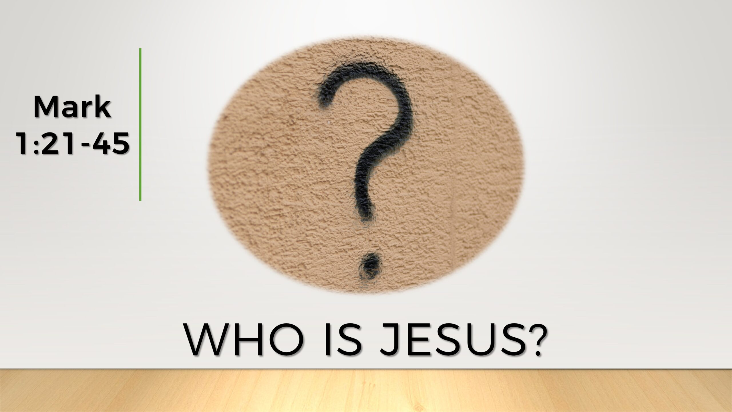 Mark 1:21-45 Who is Jesus? – First Evangelical Free Church