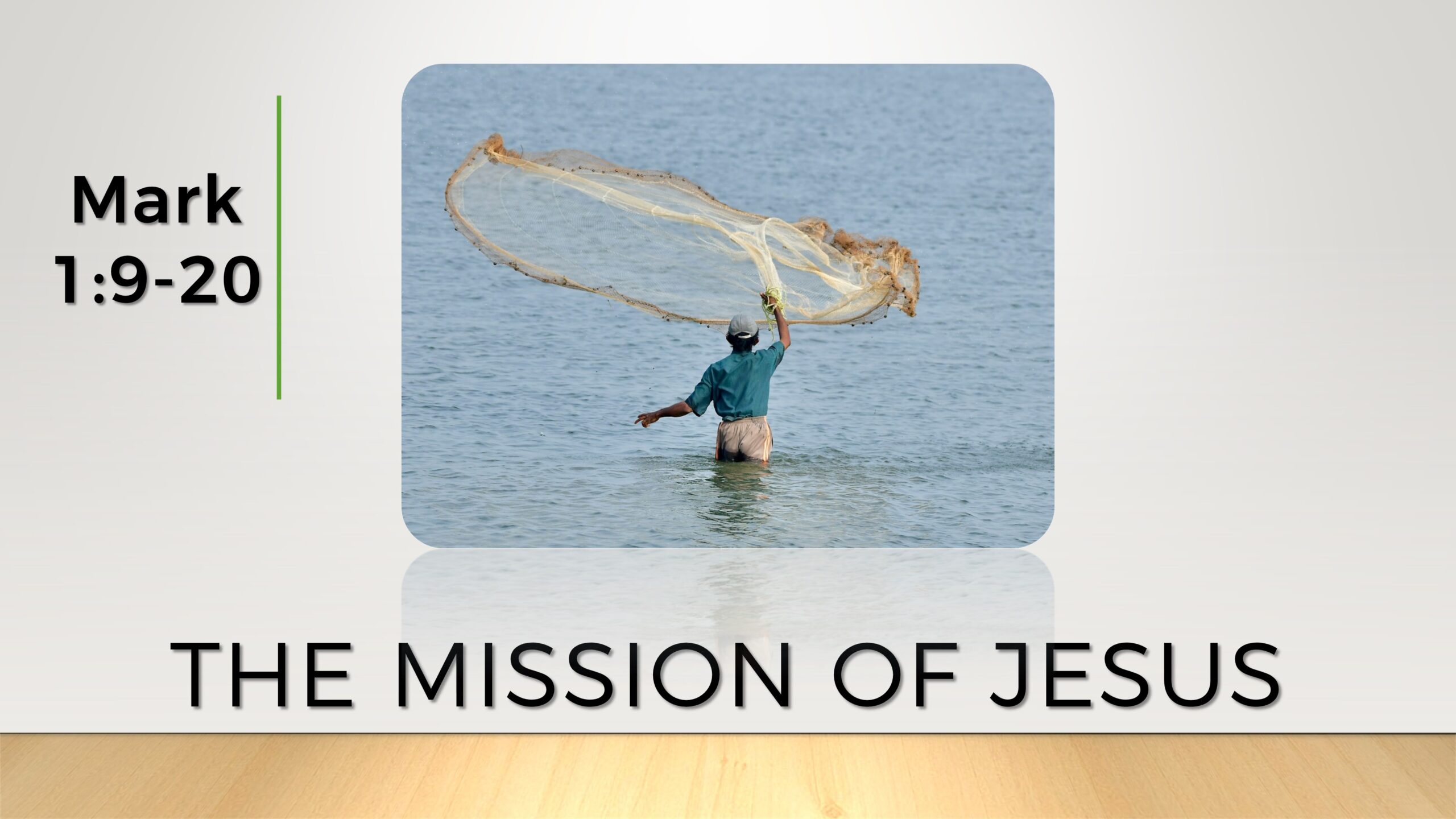 Mark 1:9-20 The Mission of Jesus – First Evangelical Free Church